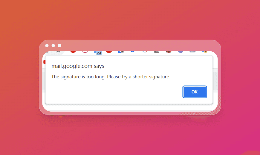 Fix Gmail The Signature is too long. Please try a shorter signature ...